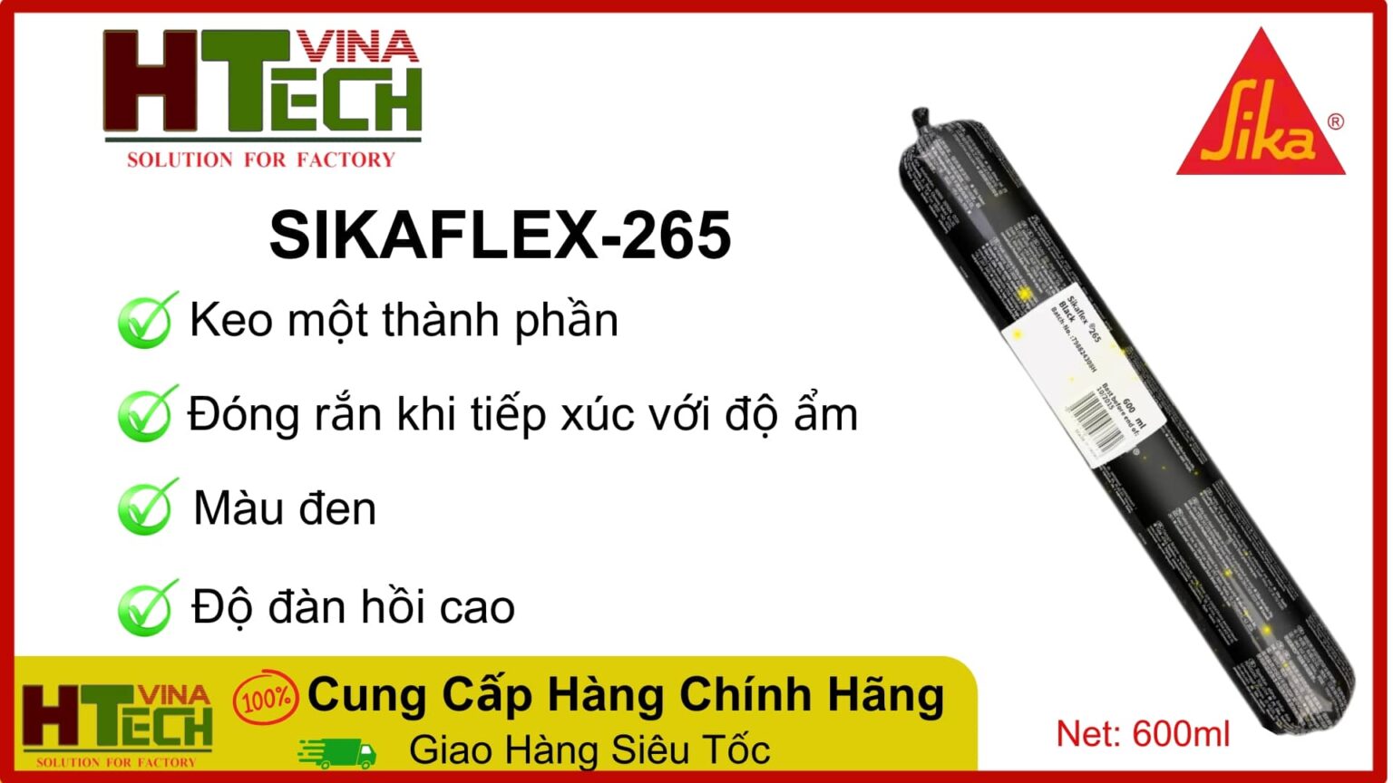 Keo Dán Kính Sikaflex-265 - Chính Hãng - Hàng Sẵn - Giá Rẻ nhất