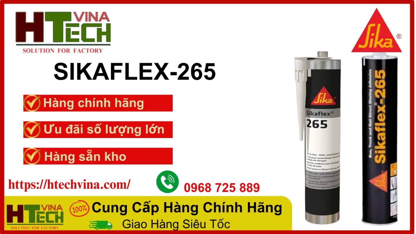 Keo Dán Kính Sikaflex-265 - Chính Hãng - Hàng Sẵn - Giá Rẻ nhất